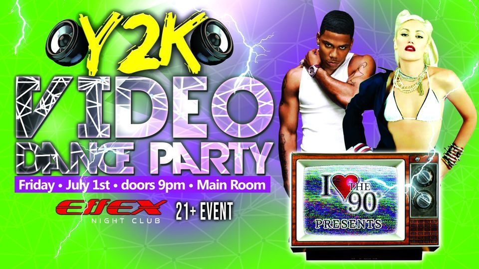 Y2K Video Music Dance Party, Effex Albuquerque, 1 July 2022