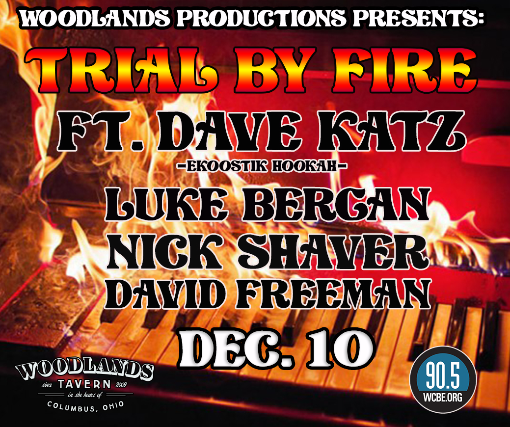 Trial By Fire ft. Dave Katz / Luke Bergan / Nick Shaver / David Freeman ...