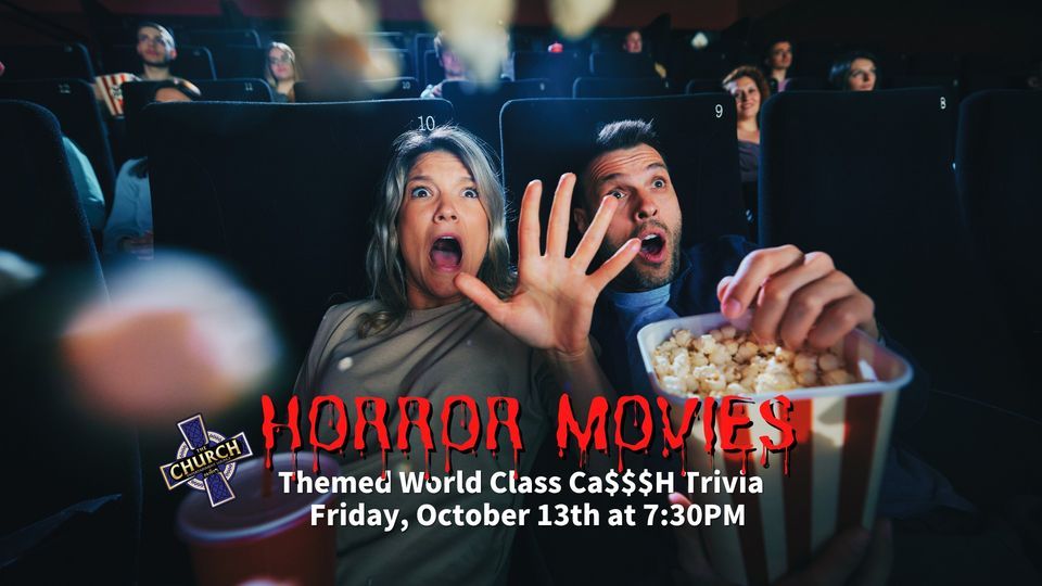 ONE Night ONLY - HORROR MOVIES Themed World Class Ca$$H Trivia , The ...