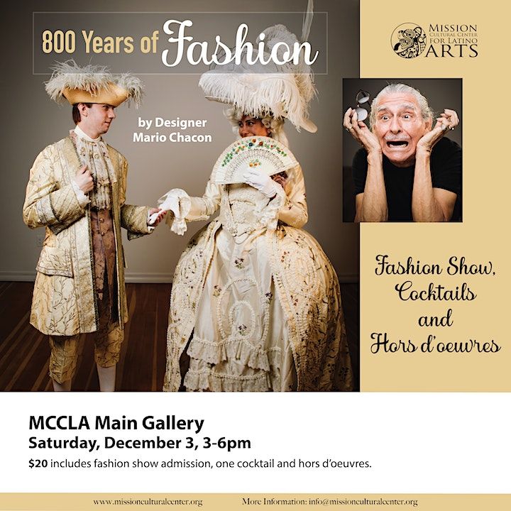 800 Years of Fashion By Designer Mario Chacon, Mission Cultural Center ...