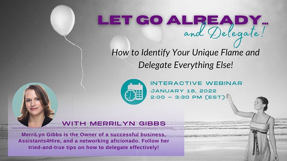 Let Go Already and Delegate, Online, 18 January 2022