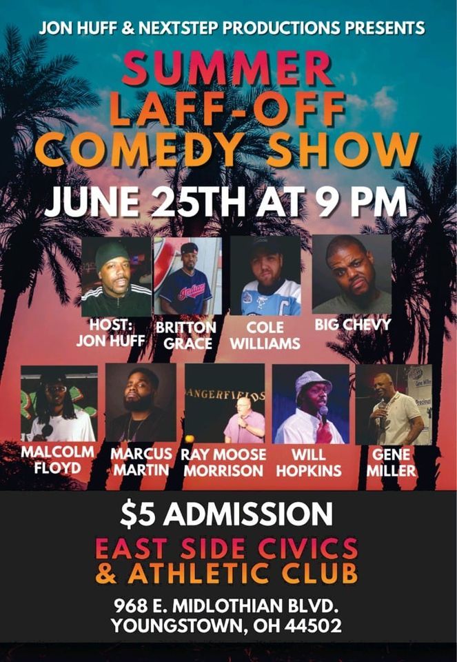 Summer laff-off comedy show at the east side Civics, East Side Civics ...