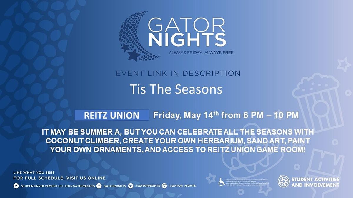 GatorNights Presents: Tis the Seasons, Reitz Union, Gainesville, 14 May ...