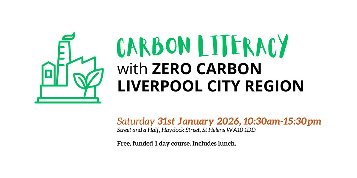 Carbon Literacy with Zero Carbon Liverpool City Region, 11 Haydock St ...