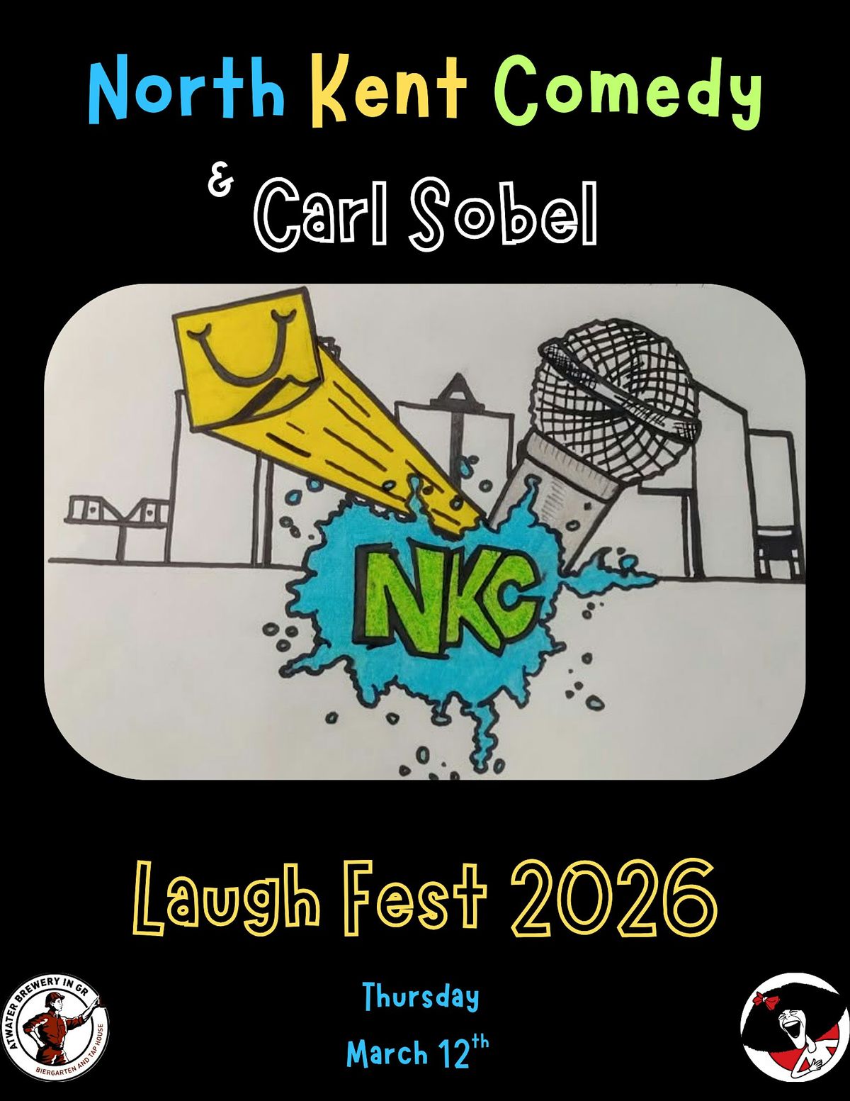 NKC presents: Carl Sobel & the NKC team! Laugh Fest 2026, Atwater ...