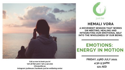 Emotions: Energy in Motion, Just Be Wellbeing Center, Dubai, 23 July 2021