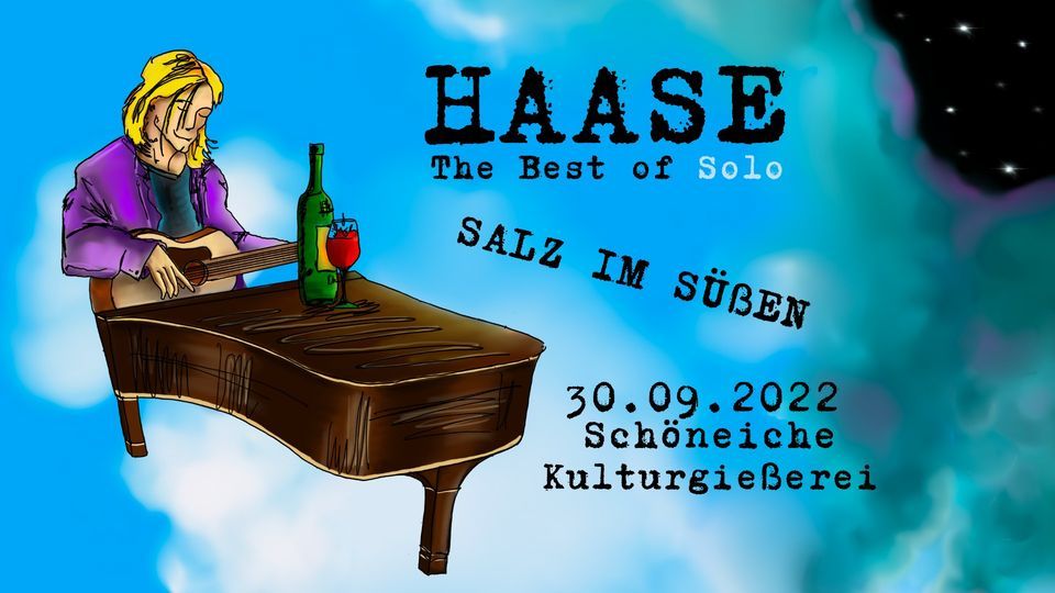 Christian Haase - The Best of Solo, Kulturgießerei, Schöneiche, 30 ...