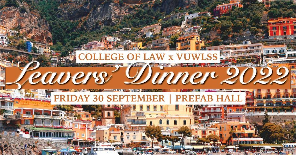 College of Law x VUWLSS Leavers Dinner 2022, Prefab Hall, Wellington ...