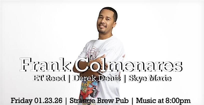 Frank Colmenares w/s/g ET Reed | Derek Denis | Skye Marie, Strange Brew ...