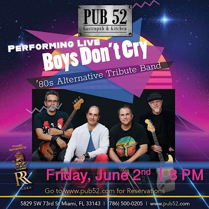 Boys Dont Cry 80s Cover band returns to Pub52, PUB 52 Gastropub ...