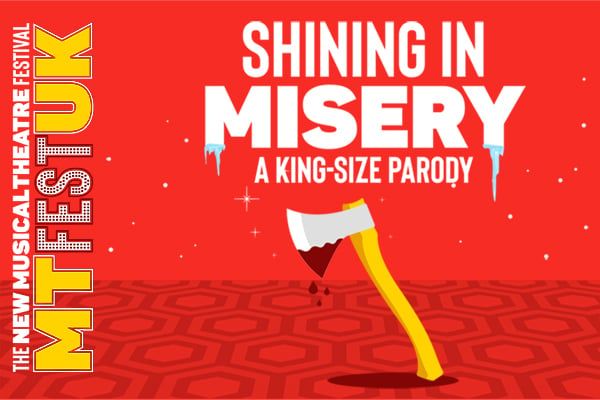 MTFestUK 2026 - Shining in Misery: A King-Size Parody, Other Palace ...