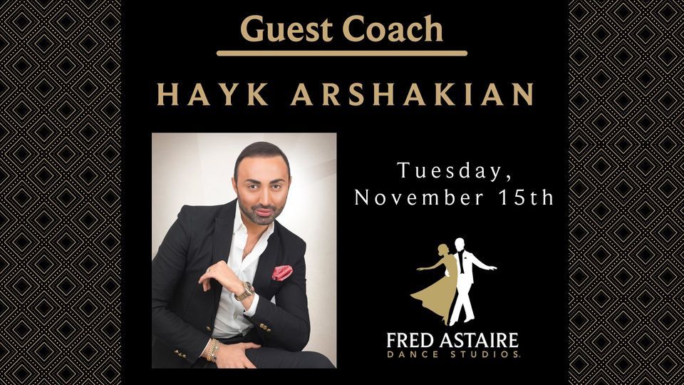 Guest Instructor Hayk Arshakian, Fred Astaire Dance Studios - North ...