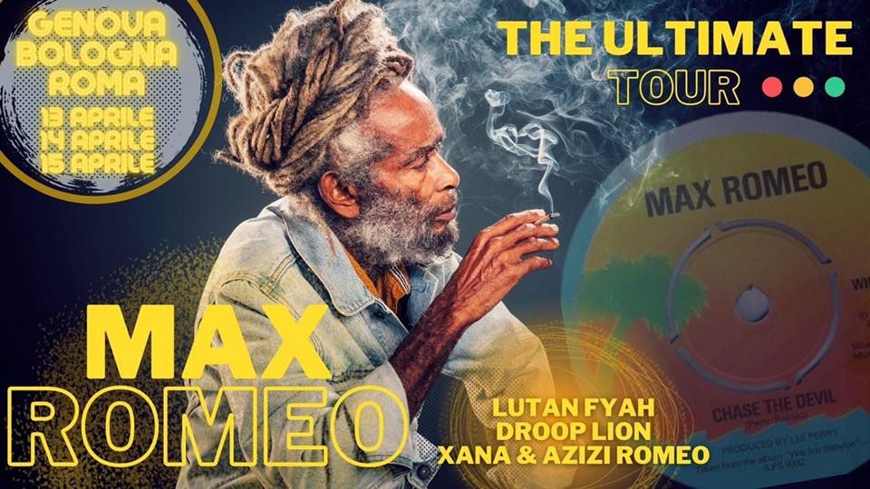 MAX ROMEO: The Ultimate Tour w/ Xana e Azizi Romeo + Lutan Fyah e Droop ...