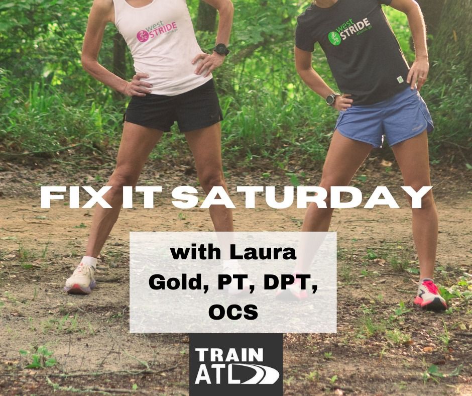 Fix it Saturday with PT Laura Gold, West Stride, Atlanta, 18 March 2023