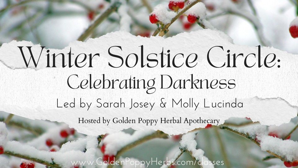 Winter Solstice Circle: Celebrating Darkness with Sarah Josey and Molly ...