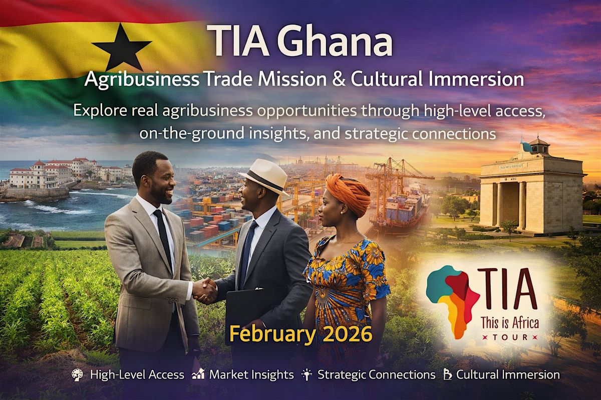 Agribusiness Trade Mission In Ghana & Cultural Immersion, Dulles ...