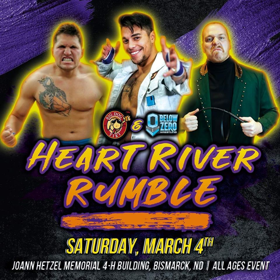 Heart River Rumble Live Pro Wrestling Event Presented by Big Dog ...