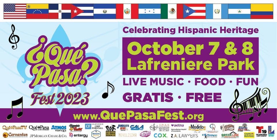 Que Pasa Fest 2023! Celebrating Hispanic Heritage, Lafreniere Park ...