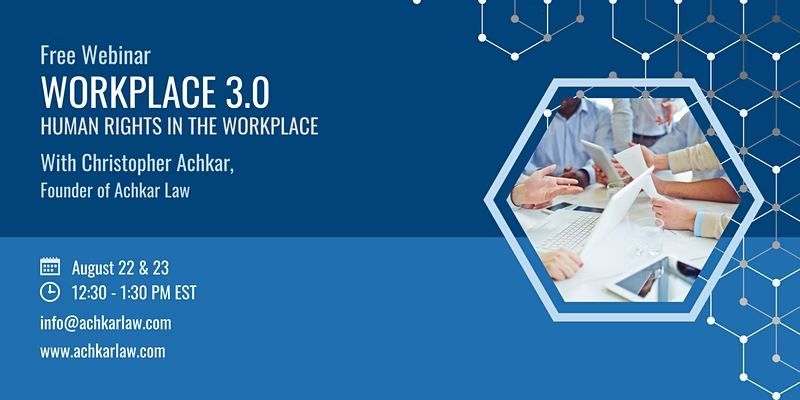 Workplace 3.0: Human Rights in the Workplace, online, 22 August 2022