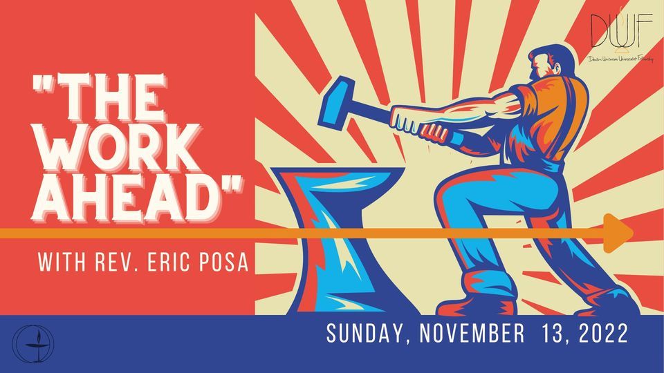 "The Work Ahead" with Rev. Eric Posa, Denton Unitarian Universalist ...