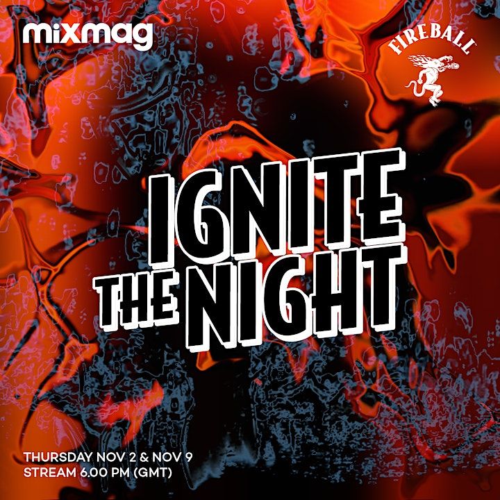 Mixmag x Fireball: Ignite The Night with Turno & Grafix, Mixmag HQ ...