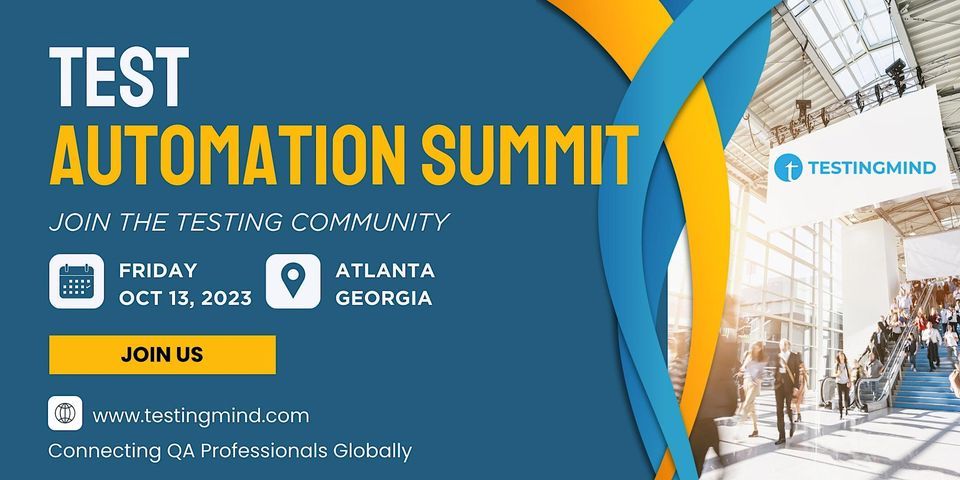 Test Automation Summit | Atlanta Chapter | 2023, 275 Baker Street ...