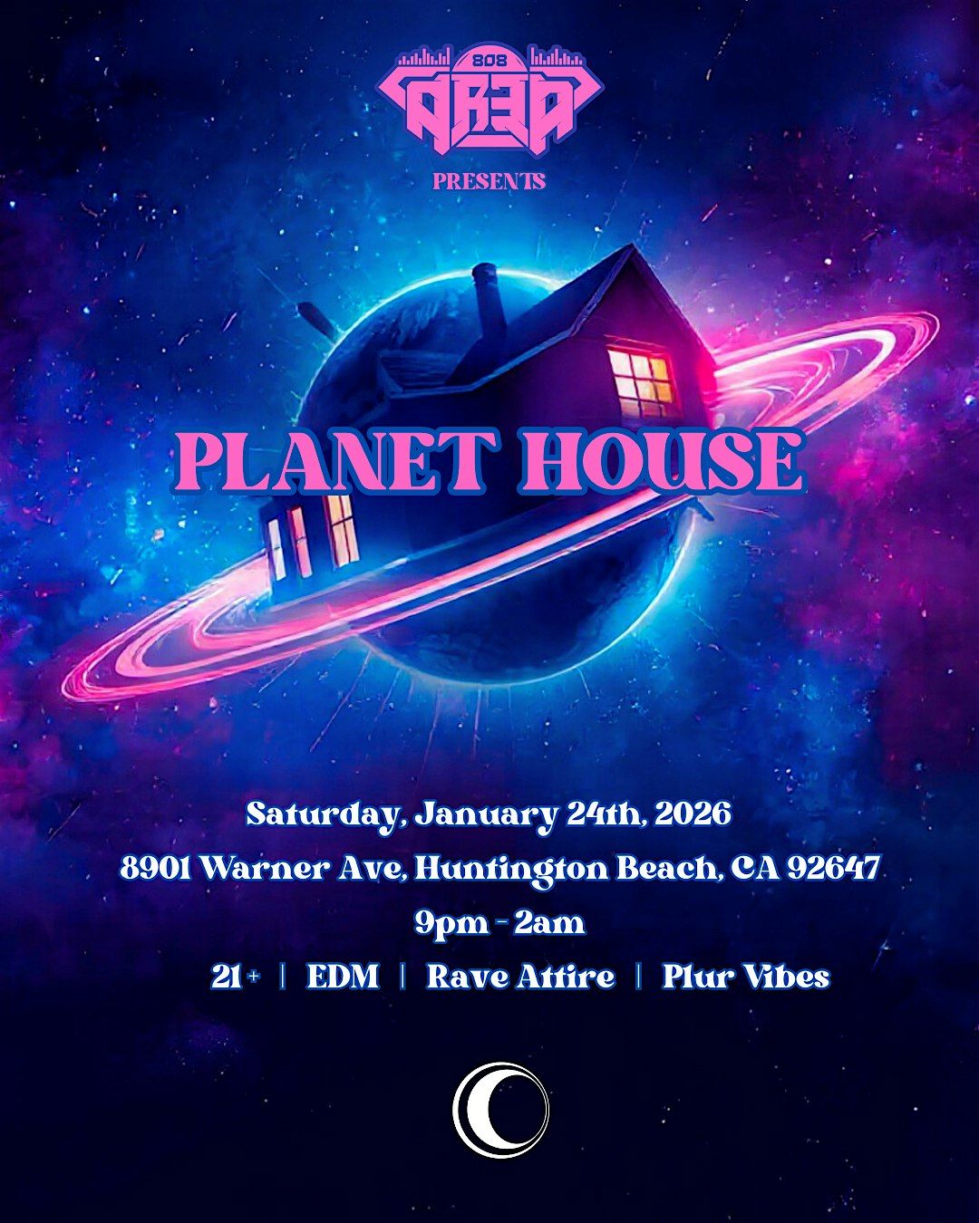 PLANET HOUSE, The Circle OC, Huntington Beach, 24 January to 25 January