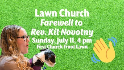 Lawn Church: Farewell to Rev. Kit Novotny, First Church Berkeley, 11 ...