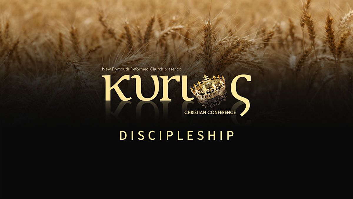 Kurios Christian Conference 2026, 89 Liardet Street, New Plymouth, 28 ...
