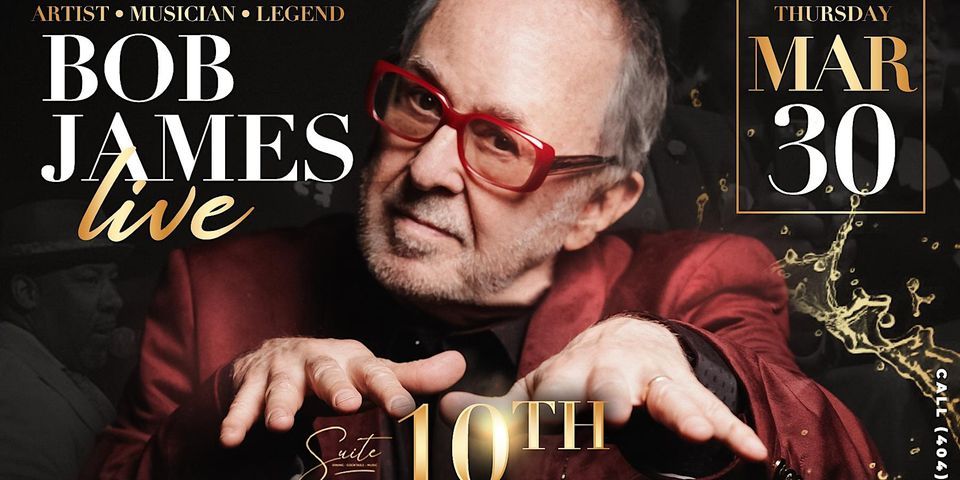 Bob James Live, 375 Luckie Street,Atlanta,30313,US, 30 March 2023