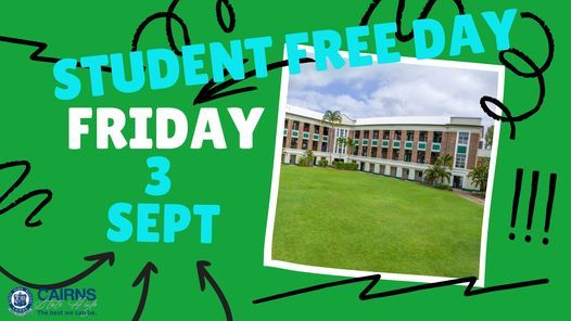 Student Free Day, Cairns State High School, 3 September 2021