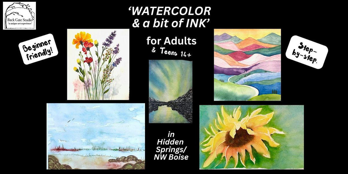 ADULTS--Watercolor & a Bit of Ink-- Beginner-friendly, Instructor's ...