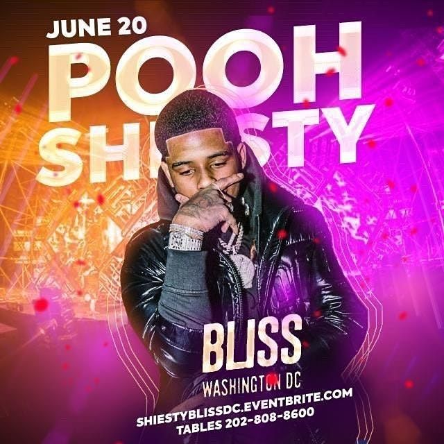 POOH SHIESTY LIVE @ BLISS, Bliss Nightclub, Washington, 13 June to 14 June