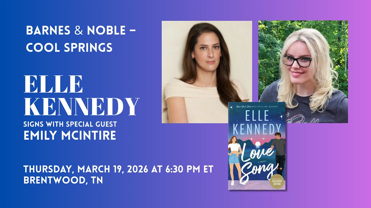 Elle Kennedy Celebrates LOVE SONG with special guest Emily McIntire at ...