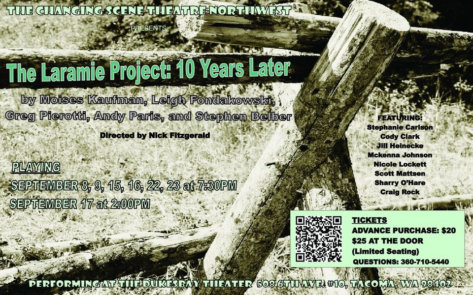 The Changing Scene Theater Northwest Presents: The Laramie Project: 10 ...