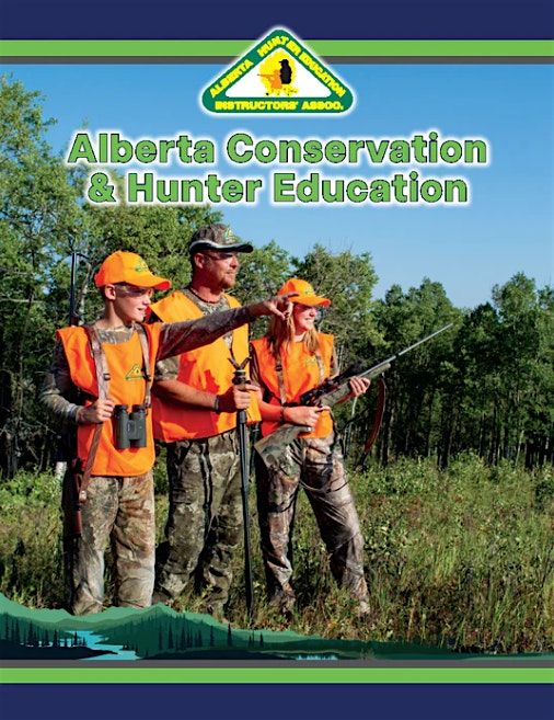 Alberta Hunter Education Course, 13155 156 St NW, Edmonton, 26 February ...
