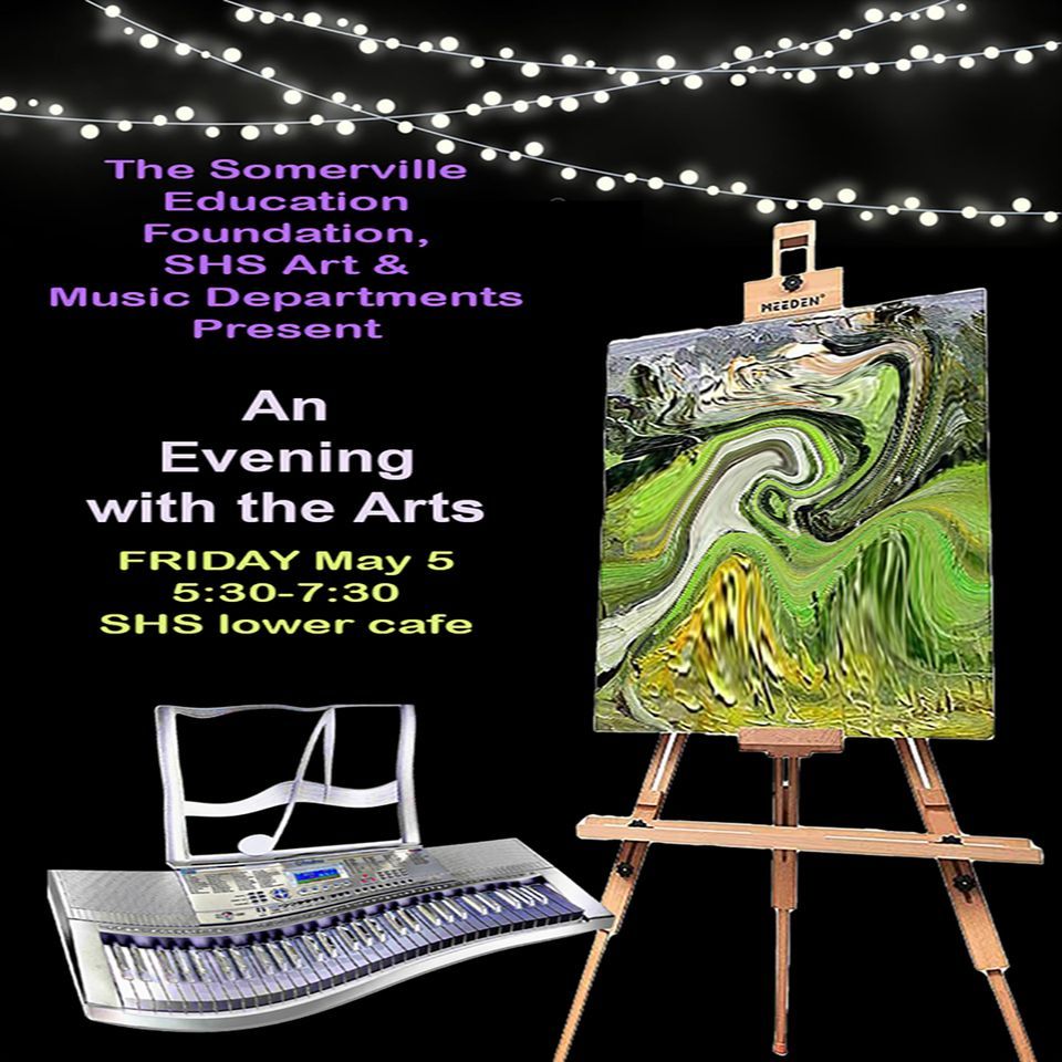 An Evening with the Arts at SHS - Friday, May 5th, Somerville High ...
