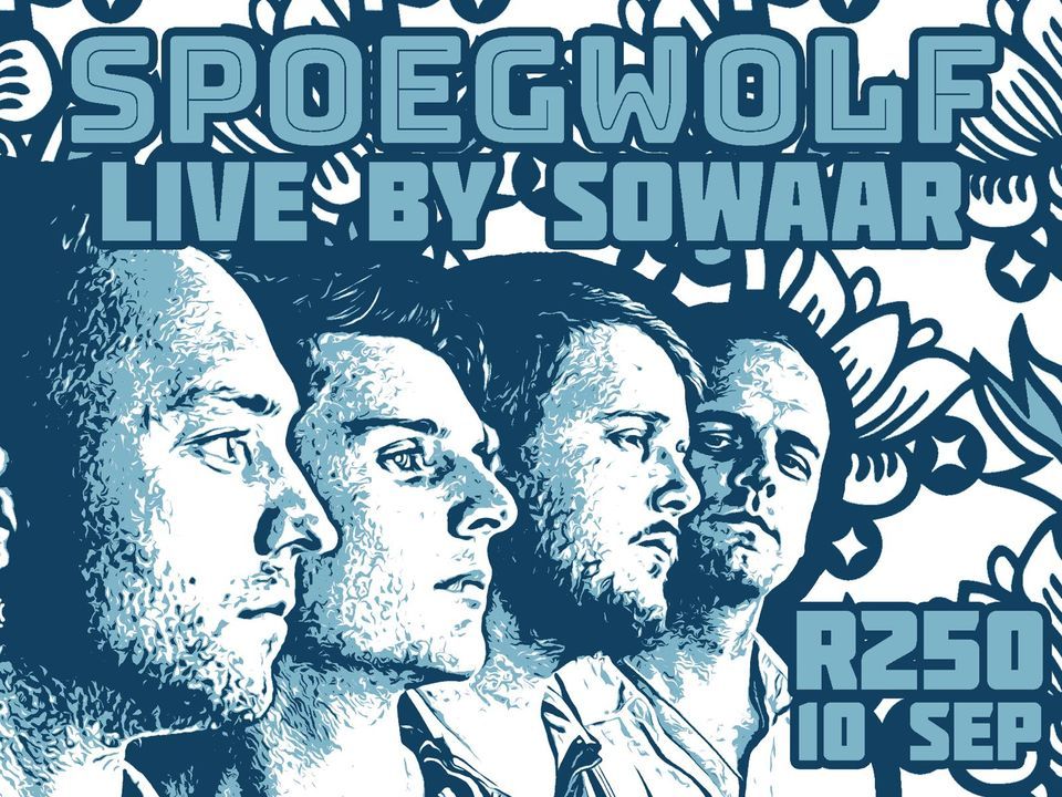Spoegwolf + Zaan Sonnekus + Christiaan Hartman - Live by Sowaar Bar 10 ...