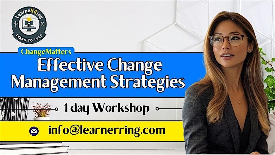 Effective Change Management 1 Day Workshop | Fairfax, VA, For venue ...