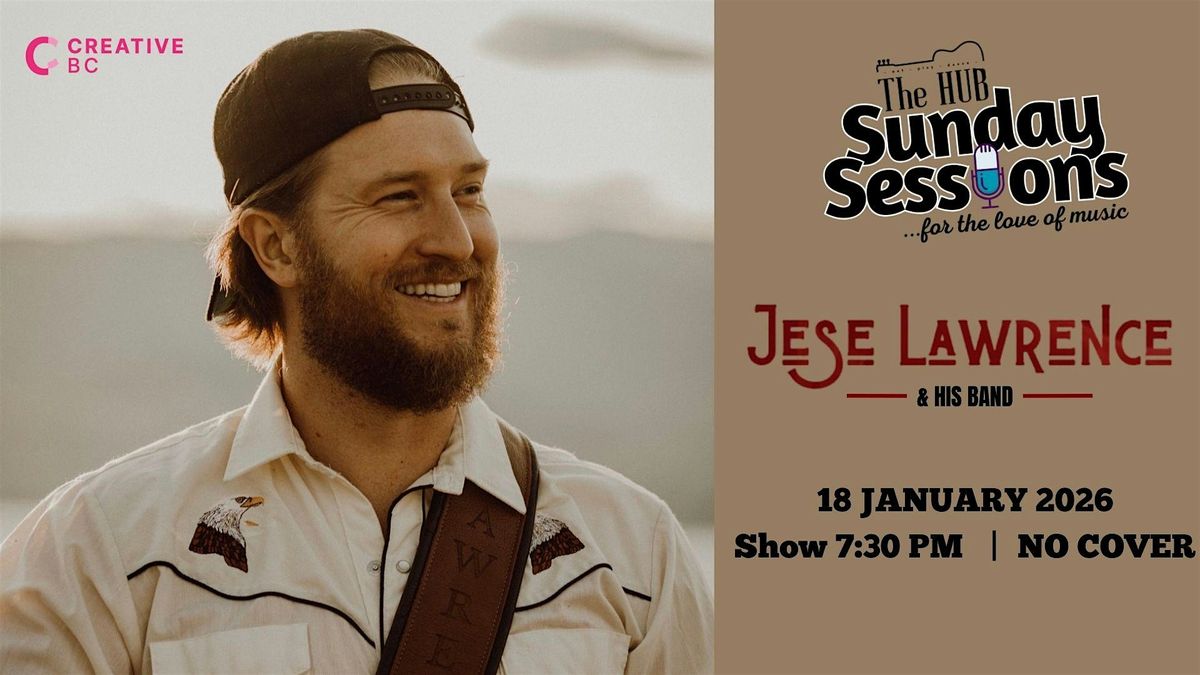 Sunday sessions @ The Hub On Martin featuring- JESE LAWRENCE, The Hub ...