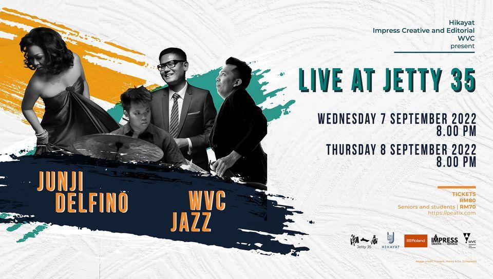 Jazz Concert | JUNJI DELFINO LIVE AT JETTY 35, Jetty35 潮人居 · 生活艺术空间 ...