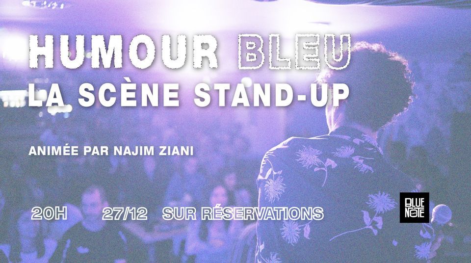 Humour Bleu ～ La scène stand-up, Blue Note Café, Strasbourg, 27 ...