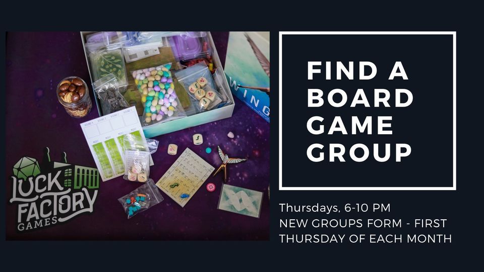 Find a Board Game Group Night, Luck Factory Games, Concord, 5 May 2022