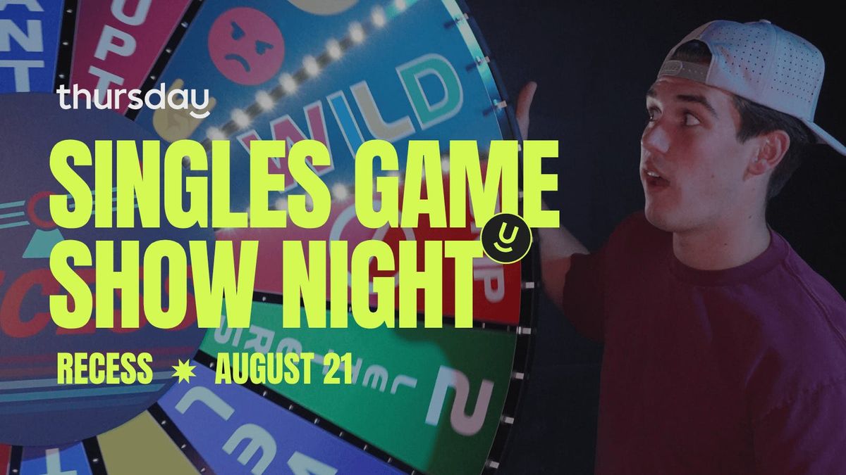 Thursday | Singles Only Game Show Experience at Recess | Tempe, Recess ...