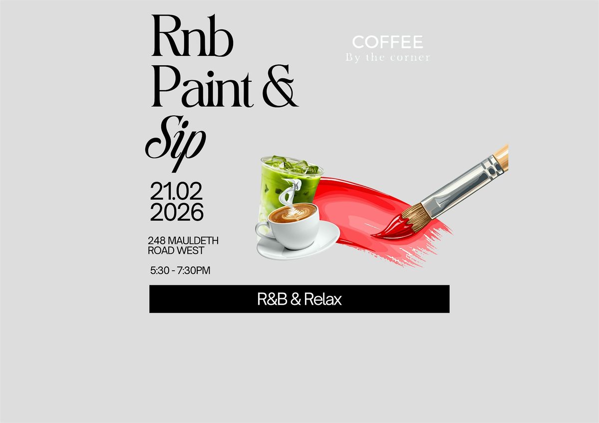 Old Skool RnB Sip & Paint Coffee Edition!, Manchester, 21 February 2026