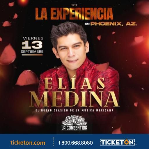 ELIAS MEDINA EN PHOENIX, La Consentida, Phoenix, 8 September to 13 ...