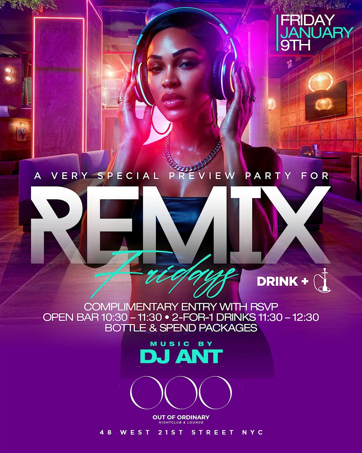 Friday @ Out Of Ordinary • Open Bar! 2 for 1 Drinks! Everyone FREE w ...