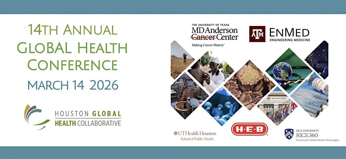 14th Annual Houston Global Health Collaborative Conference, Texas A&M ...