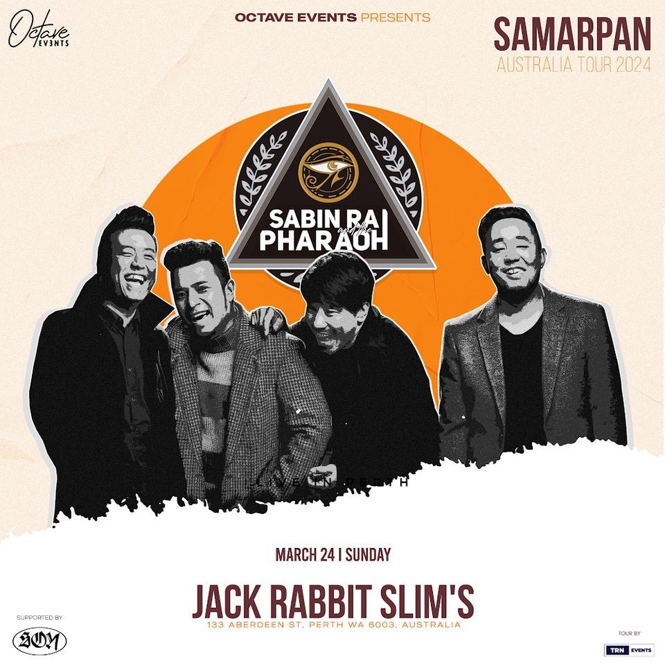 Sabin Rai & The Pharaoh, Jack Rabbit Slim's, Perth, 24 March to 25 March
