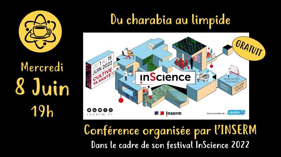 Festival Inscience 2022 : Du charabia au limpide (INSERM), Eurêkafé Toulouse, 8 June 2022